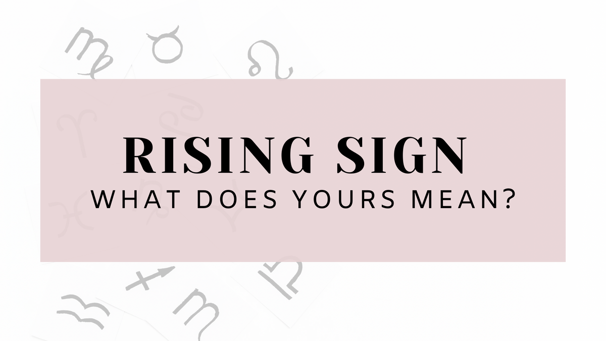 What Does Your Rising Sign Mean? – Pretty Spirits