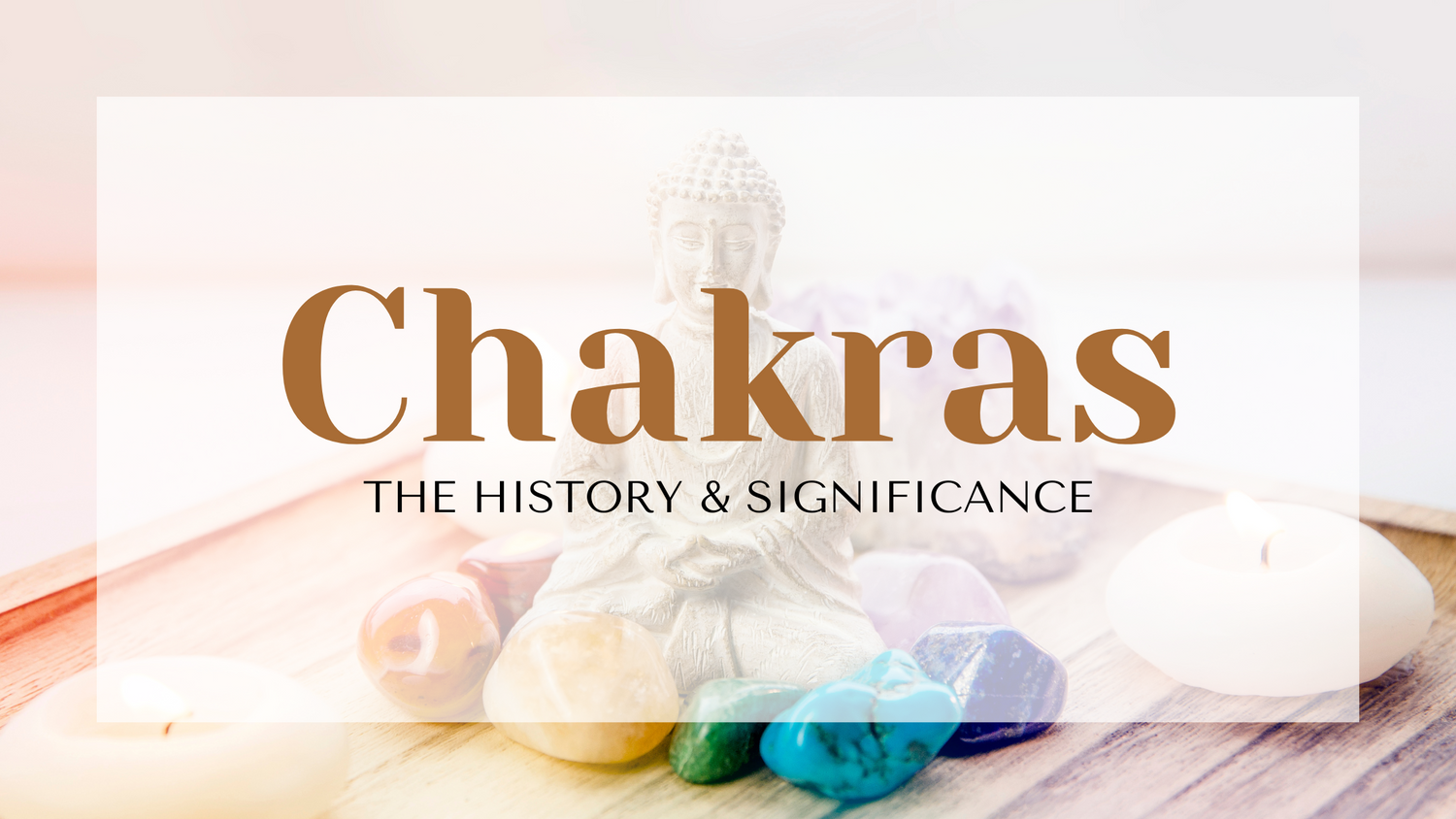 The History & Significance of Chakras – Pretty Spirits